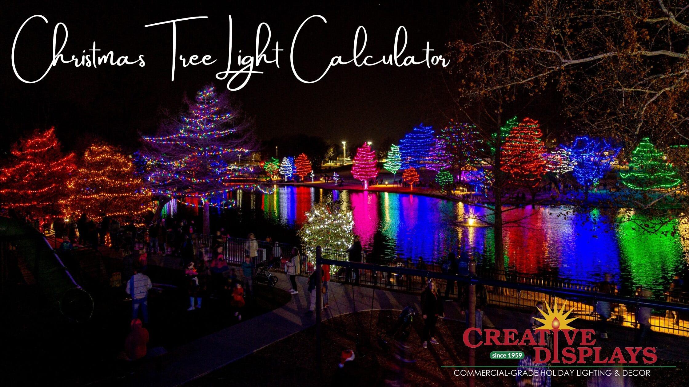 Christmas Tree Light Calculator - Creative Displays